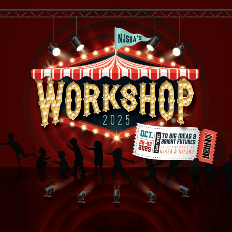 NJSBA's Workshop 2025: Your Ticket to Big Ideas and Bright Futures ...